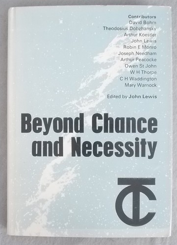 1974 BEYOND CHANCE AND NECESSITY John Lewis ENQUIRY INTO JACQUES MONOD ...