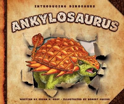 Ankylosaurus by Susan H. Gray (2009, Hardcover) for sale online | eBay