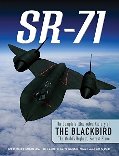 SR-71: The Complete Illustrated History of the ... by Richard H. Graham ...
