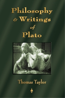 Thomas Taylor Introduction to the Philosophy and Writings of Plato ...