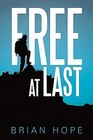 Free At Last by Hope, Brian -Paperback 9781450297103 | eBay Australia