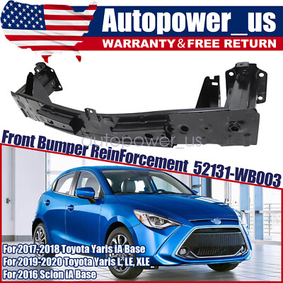 52131-WB003 Front Bumper Reinforcement For Toyota 2017-18 Yaris iA 2019 ...