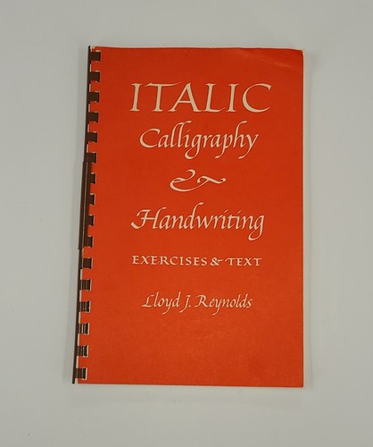 Italic Calligraphy & Handwriting Exercises & Text Lloyd J Reynolds 1969 ...