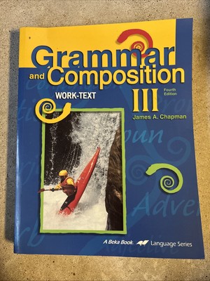 Abeka Grammar and Composition III Work-Text, Fourth Edition Homeschool ...