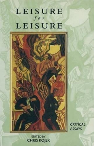 Chris Rojek Leisure for Leisure (Paperback) 9780333461709 | eBay