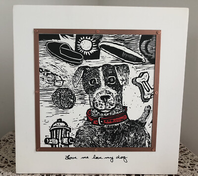 Adorable " LOVE ME, LOVE MY DOG" by Robert Patierno Wall or Shelf Decor ...