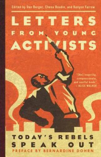 Letters from Young Activists: Today's Rebels Speak Out - Paperback ...