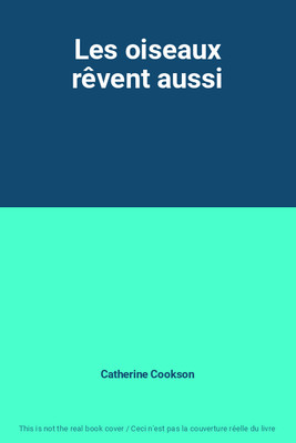 Les oiseaux revent aussi, Catherine Cookson | eBay