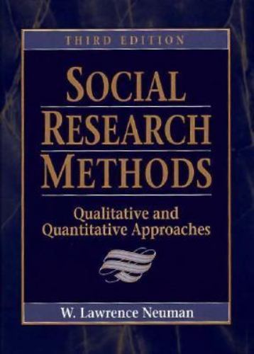 Social Research Methods : Qualitative and Quantitative Approaches by W ...