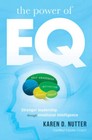 The Power of EQ: Stronger Leadership through Emotional Intelligence ...