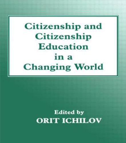 Citizenship and Citizenship Education in a Changing World by Orit ...