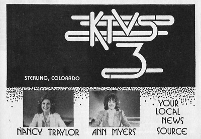 1984 KTVS STERLING,COLORADO TV NEWS AD / NANCY TRAYLOR & ANN MYERS ...