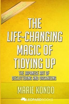 Life-Changing Magic of Tidying Up : The Japanese Art of Decluttering ...
