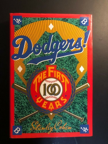 1990 LA Dodgers 'The First 100 Years' Hardcover Book - Signed by ...