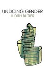 Undoing Gender by Professor Butler, Judith: Used 9780415969239| eBay