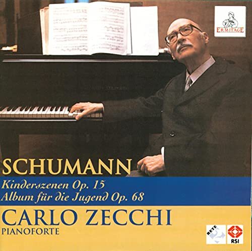 Carlo Zecchi Schumann: Kinderzenen Op. 15 + Album Fur die Jugend Op. 68 ...