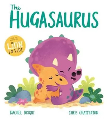 The Hugasaurus | Rachel Bright | Taschenbuch | DinoFeelings | 32 S ...