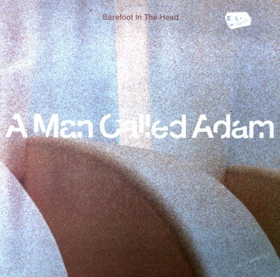 A Man Called Adam - Barefoot In The Head (Remix) Maxi 1990 (VG/VG ...