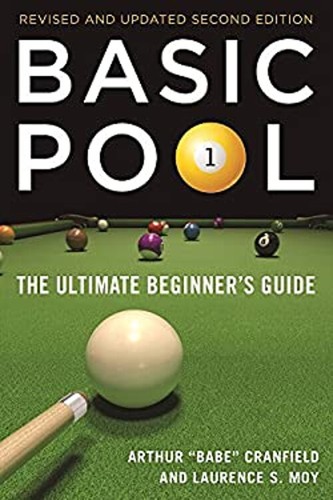 Basic Pool : The Ultimate Beginner's Guide Revised and Updated Pa ...