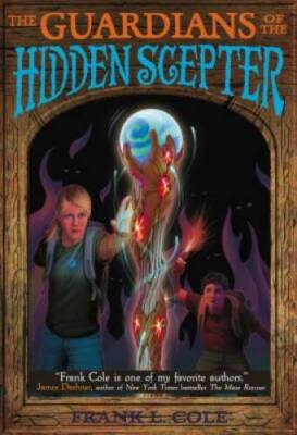 The Guardians of the Hidden Scepter (Guardians (Bonneville Books ...