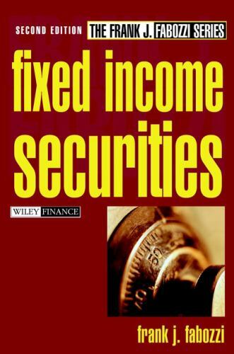Frank J. Fabozzi Ser.: Fixed Income Securities by Frank J. Fabozzi ...