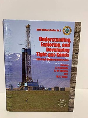 Understanding, Exploring and Developing Tight-Gas Sands: 2005 Vail ...