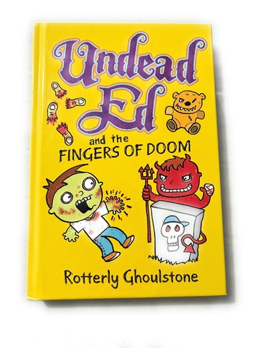 Undead Ed and the Fingers of Doom by Rotterly Ghoulstone (2014 ...