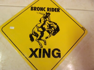 BRONC RIDER XING Aluminum Novelty Amber Sign 17" X 17" DIAGONAL SIGN ...
