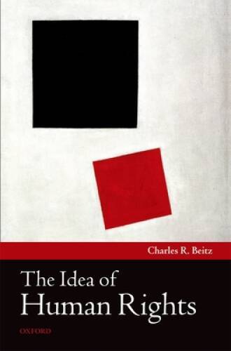 The Idea of Human Rights - Paperback By Beitz, Charles R. - GOOD ...