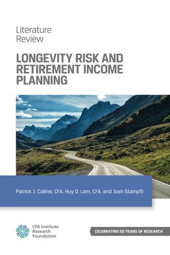 Longevity Risk and Retirement Income Planning by Huy D. Lam, Patrick J ...