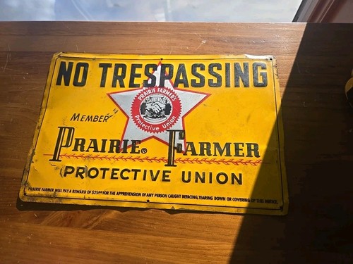 Vintage Original Tin Embossed No Trespassing Prairie Farmer Union Sign ...