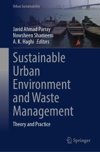 Sustainable Urban Environment and Waste Management : Theory and ...