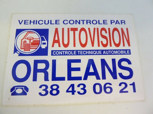 AUTOCOLLANT / STICKER Vintage AUTOVISION ORLEANS / CONTROLE TECHNIQUE ...
