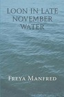 Loon In Late November Water by Manfred, Freya -Paperback | eBay