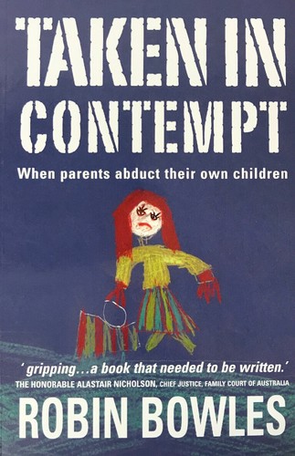 Taken In Contempt By Robin Bowles ( Australian True Crime ) Book New ...