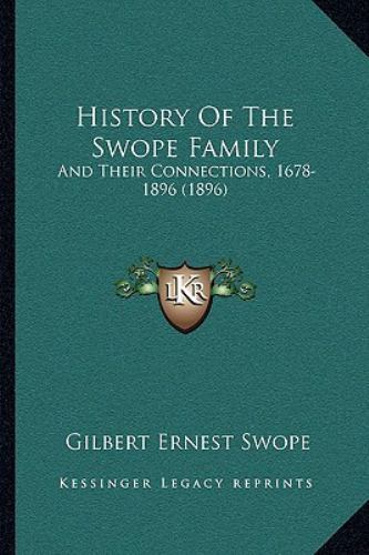 History of the Swope Family : And Their Connections, 1678-1896 (1896 ...