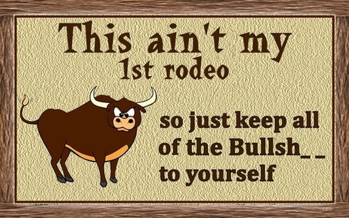 (All Bullsh_ _) Sign, plaque, gift, bullcrap, rodeo, shut-up, bull ...