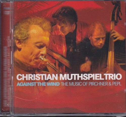 Christian Muthspiel Trio / Against the Wind , CD & DVD (NEW! Orig ...