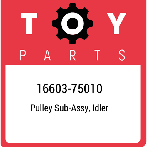 16603-75010 Toyota Pulley sub-assy, idler 1660375010, New Genuine OEM ...