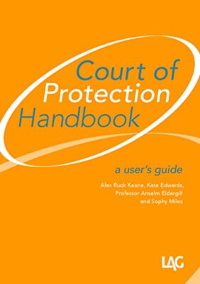 Court of Protection Handbook: A User's Guide-Alex Ruck-Keene,Kat | eBay UK
