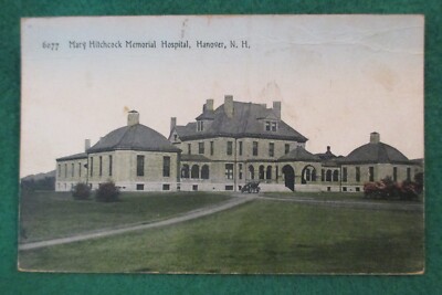 Estate Sale ~ Vintage Postcard - Mary Hitchcock Hospital, Hanover, N. H ...