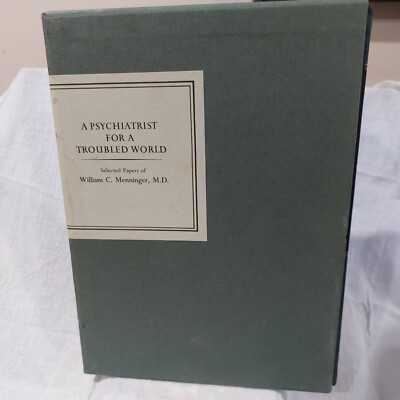 A Psychiatrist for a Troubled World William Menninger, 2 Volume Set ...
