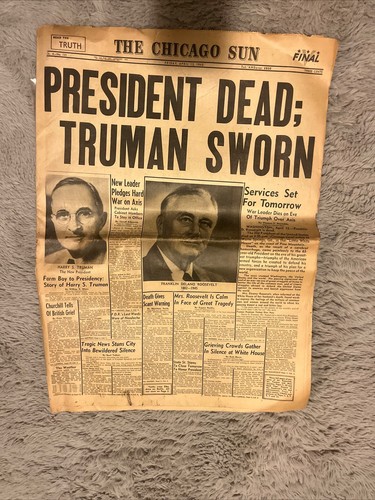 The Chicago Sun Newspaper April 13, 1945 President Dead, Truman Sworn ...