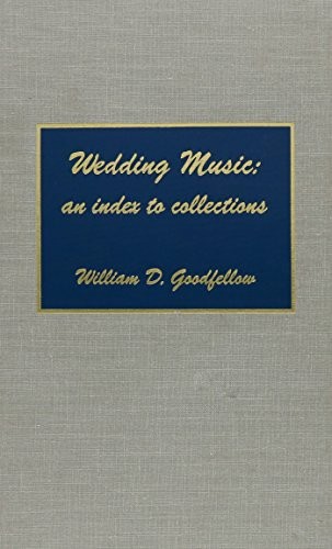 William D. Goodfellow Wedding Music (Hardback) | eBay
