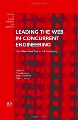 Leading the Web in Concurrent Engineering: Next Generation Concurrent ...