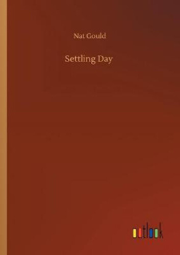 Settling Day by Nat Gould 9783752327250 | eBay