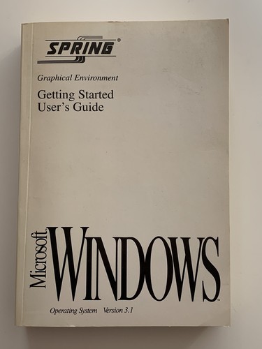Microsoft Windows 3.1 Spring Graphical Environment Getting Started User ...