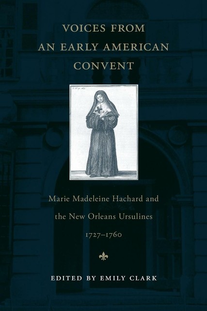 Voices From an Early American Convent von Emily Clark (2009 ...