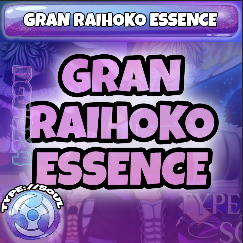 Roblox Type Soul- Gran Raikoho Essence-Cheapest and Fastest (Extra ...