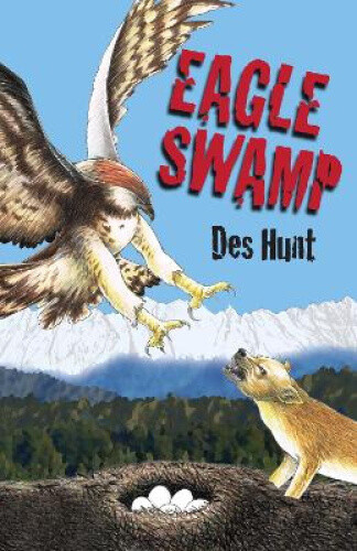 Eagle Swamp by Des Hunt 9780995145108 | eBay